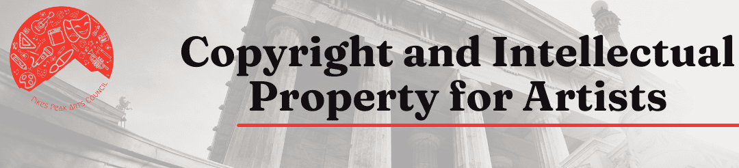 Copyright and Intellectual Property for Artists